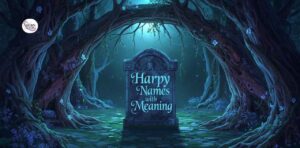 465+ Harpy Names: Fierce, Unique & Mythical Harpy Name Ideas 2026